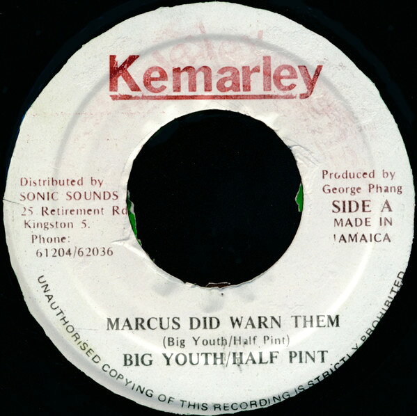 ・アーティスト Big Youth / Half Pint ・タイトル Marcus Did Warn Them ・レーベル・型番 Kemarley NONE ・フォーマット 7インチレコード ・コンディション(盤) 良い (VG+) ・コ...