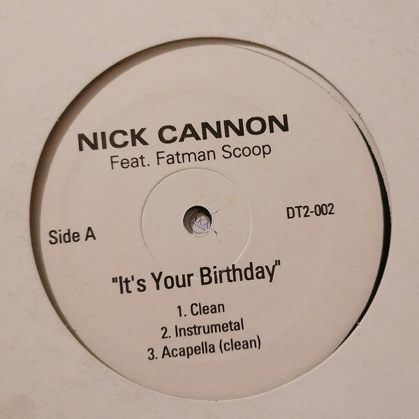 ・アーティスト Nick Cannon, Fatman Scoop ・タイトル It's Your Birthday ・レーベル・型番 Not On Label DT2002 ・フォーマット 12" ・コンディション(盤) 良い (VG+)...