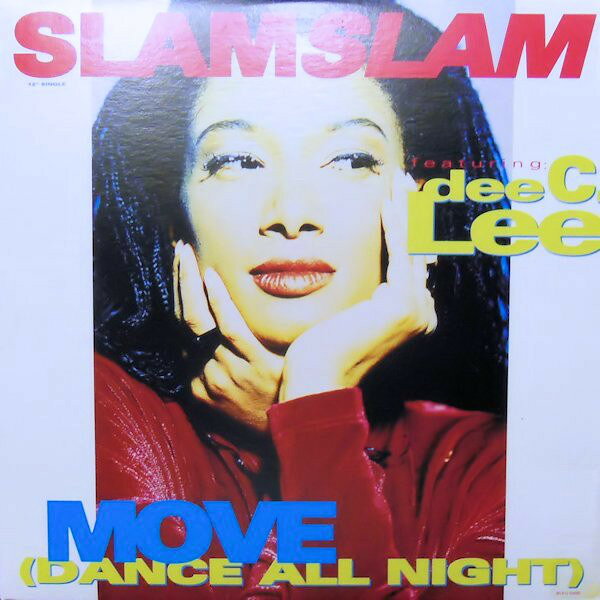 ・アーティスト Slam Slam, Dee C. Lee ・タイトル Move (Dance All Night) ・レーベル・型番 MCA Records MCA1254085,MCA1254085 ・フォーマット 12" ・コンディシ...