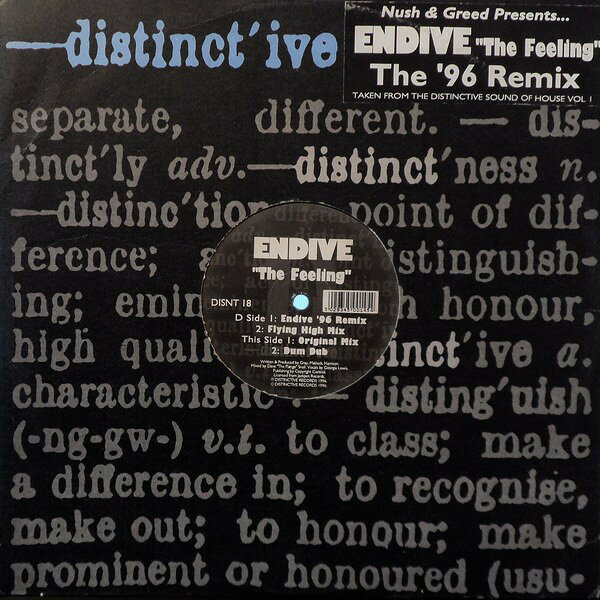 ・アーティスト Nush & Greed, Endive ・タイトル The Feeling (The '96 Remix) ・レーベル・型番 Distinct'ive Records DISNT18 ・フォーマット 12" ・コンディショ...