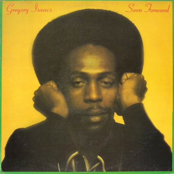 ・アーティスト Gregory Isaacs ・タイトル Soon Forward ・レーベル・型番 Front Line FL1044 ・フォーマット LPレコード ・コンディション(盤) 可 (VG) ・コンディション(ジャケット) 可...