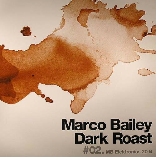 ・アーティスト Marco Bailey ・タイトル Dark Roast #02. ・レーベル・型番 MB Elektronics MBELEK020 ・フォーマット 12インチレコード ・コンディション(盤) 良い (VG+) ・コンデ...