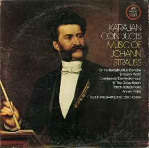 ・アーティスト Johann Strauss Jr., Herbert von Karajan, Berliner Philharmoniker ・タイトル Karajan Conducts Music Of Johann Strauss ...