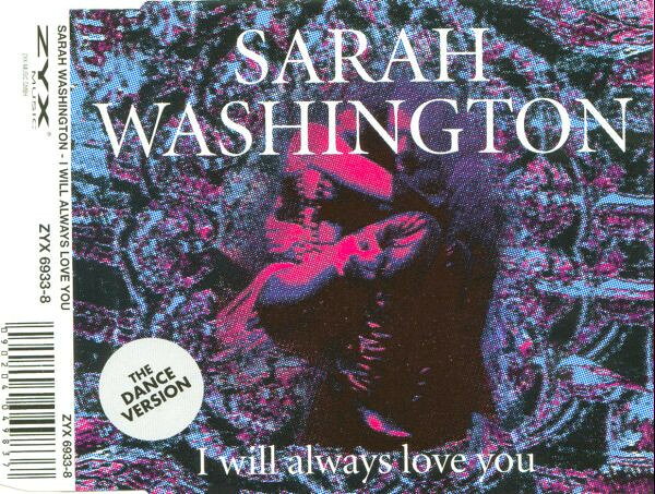 ・アーティスト Sarah Washington ・タイトル I Will Always Love You (The Dance Version) ・レーベル・型番 ZYX Music ZYX69338 ・フォーマット CD ・コンディショ...