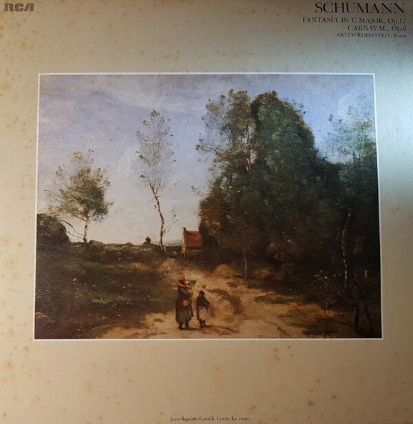 ・アーティスト Artur Rubinstein ・タイトル Schumann : Fantasia In C-Dur, Op. 17 / Carneval, Op. 9 ・レーベル・型番 RCA FCCA850 ・フォーマット LP ・コ...