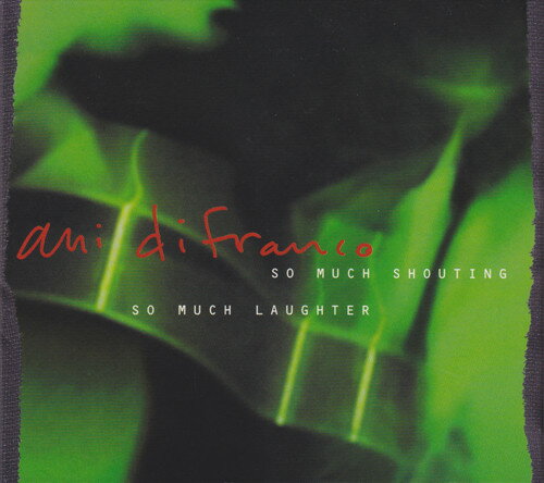 ・アーティスト Ani DiFranco ・タイトル So Much Shouting, So Much Laughter ・レーベル・型番 Righteous Babe Records RBR029D ・フォーマット CD ・コンディショ...