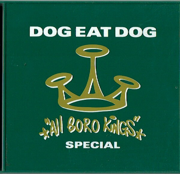・アーティスト Dog Eat Dog ・タイトル All Boro Kings Special ・レーベル・型番 Roadrunner Records, Roadrunner Records, Roadrunner Records RR9...