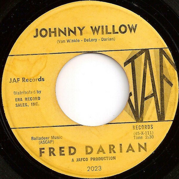 ・アーティスト Fred Darian ・タイトル Johnny Willow ・レーベル・型番 JAF Records 45X112 ・フォーマット 7" ・コンディション(盤) 良い (VG+) ・コンディション(ジャケット) プレイン...