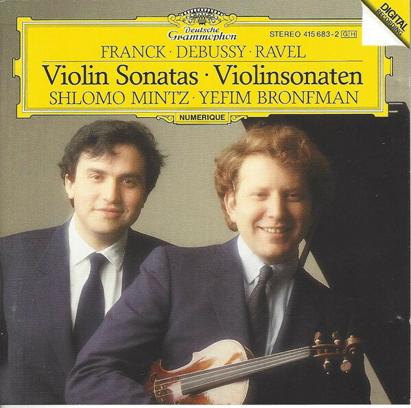 ・アーティスト C?sar Franck ? Claude Debussy ? Maurice Ravel, Shlomo Mintz ? Yefim Bronfman ・タイトル Violin Sonatas = Violinsonate...