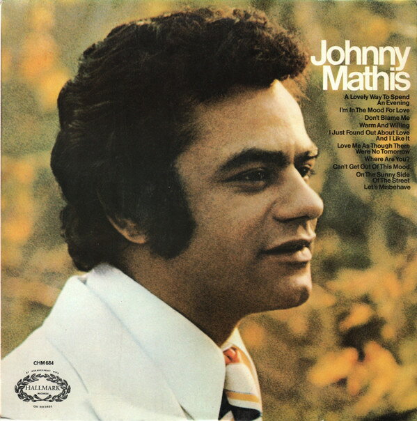 ・アーティスト Johnny Mathis ・タイトル Johnny Mathis ・レーベル・型番 Hallmark Records CHM684 ・フォーマット LP ・コンディション(盤) 良い (VG+) ・コンディション(ジャケッ...