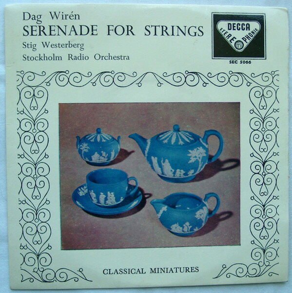 ・アーティスト Dag Wiren - Stig Westerberg, Stockholm Radio Orchestra ・タイトル Serenade For Strings Op. 11 ・レーベル・型番 DECCA SEC5066 ...