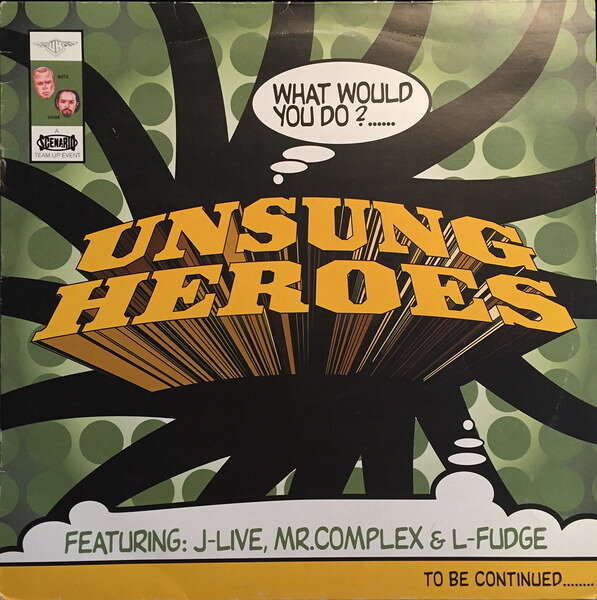 ・アーティスト Unsung Heroes ・タイトル What Would You Do? ・レーベル・型番 Scenario Records SC016 ・フォーマット 12インチレコード ・コンディション(盤) 良い (VG+) ・コ...