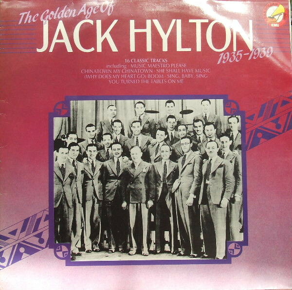 ・アーティスト Jack Hylton & His Orchestra ・タイトル The Golden Age Of Jack Hylton 1935-1939 ・レーベル・型番 EMI GX4125191 ・フォーマット LP ・コンデ...