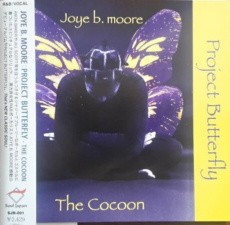 ・アーティスト Joye B. Moore ・タイトル Project Butterfly - The Cocoon ・レーベル・型番 Soul Japan Records SJR001 ・フォーマット CD ・コンディション(盤) ほぼ新...