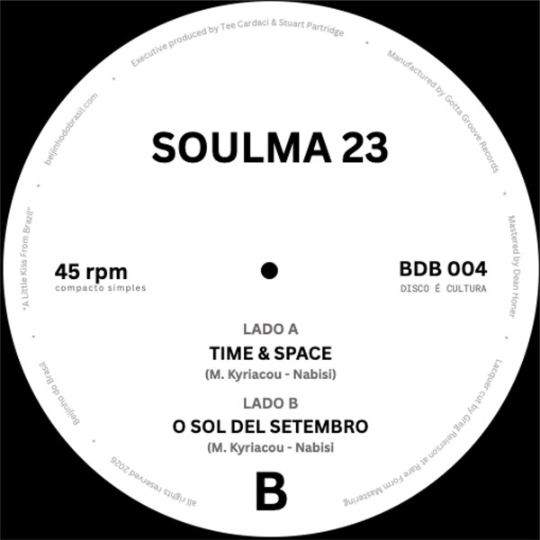 ・アーティスト Soulma 23 ・タイトル Time & Space ・レーベル・型番 BEIJINHO DO BRASIL BDB004 ・フォーマット 7インチレコード ・コンディション(盤) 新品 (M) ・コンディション(ジャケ...