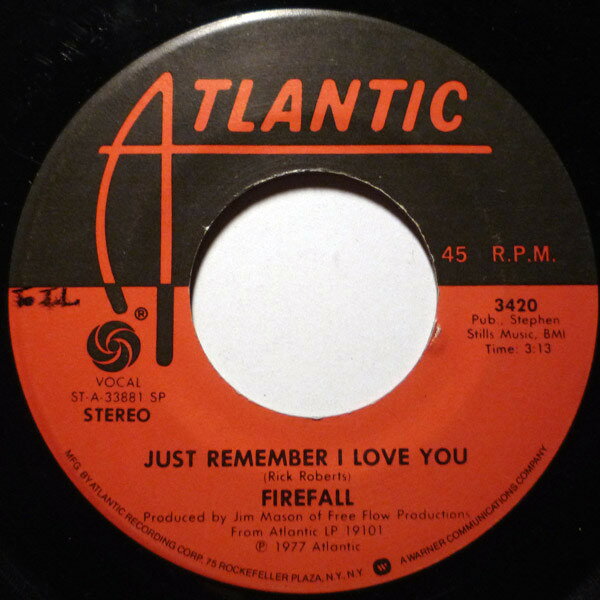 ・アーティスト Firefall ・タイトル Just Remember I Love You ・レーベル・型番 Atlantic 3420 ・フォーマット 7インチレコード ・コンディション(盤) 可 (VG) ・コンディション(ジャケッ...