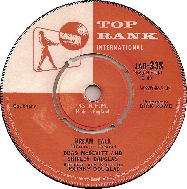 ・アーティスト Chas McDevitt & Shirley Douglas ・タイトル Dream Talk ・レーベル・型番 Top Rank International JAR338 ・フォーマット 7インチレコード ・コンディショ...