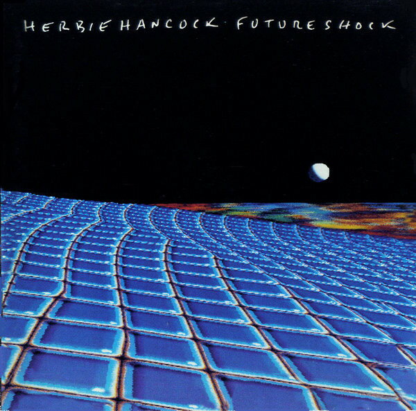 ・アーティスト Herbie Hancock ・タイトル Future Shock ・レーベル・型番 Columbia CK65962 ・フォーマット CD ・コンディション(盤) 良い (VG+) ・コンディション(ジャケット) ・コンデ...
