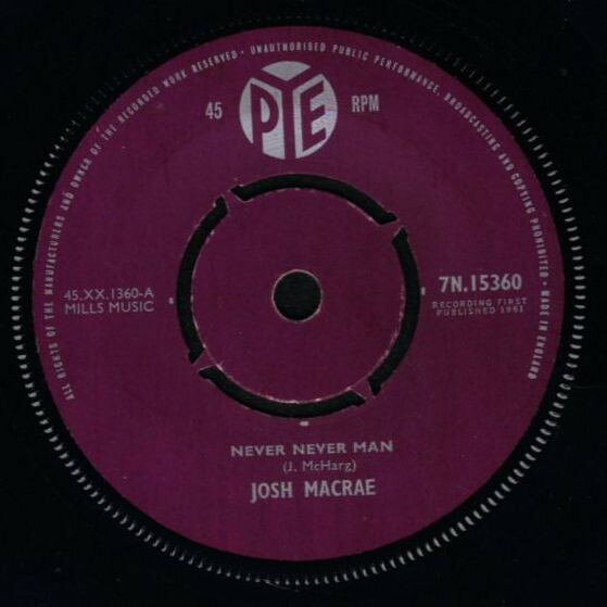 ・アーティスト Josh Macrae ・タイトル Never Never Man ・レーベル・型番 Pye Records 7N15360 ・フォーマット 7インチレコード ・コンディション(盤) 可 (VG) ・コンディション(ジャケッ...