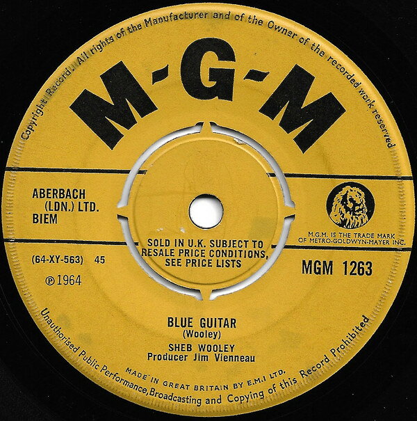 ・アーティスト Sheb Wooley ・タイトル Blue Guitar ・レーベル・型番 MGM Records MGM1263 ・フォーマット 7インチレコード ・コンディション(盤) 可 (VG) ・コンディション(ジャケット) プ...
