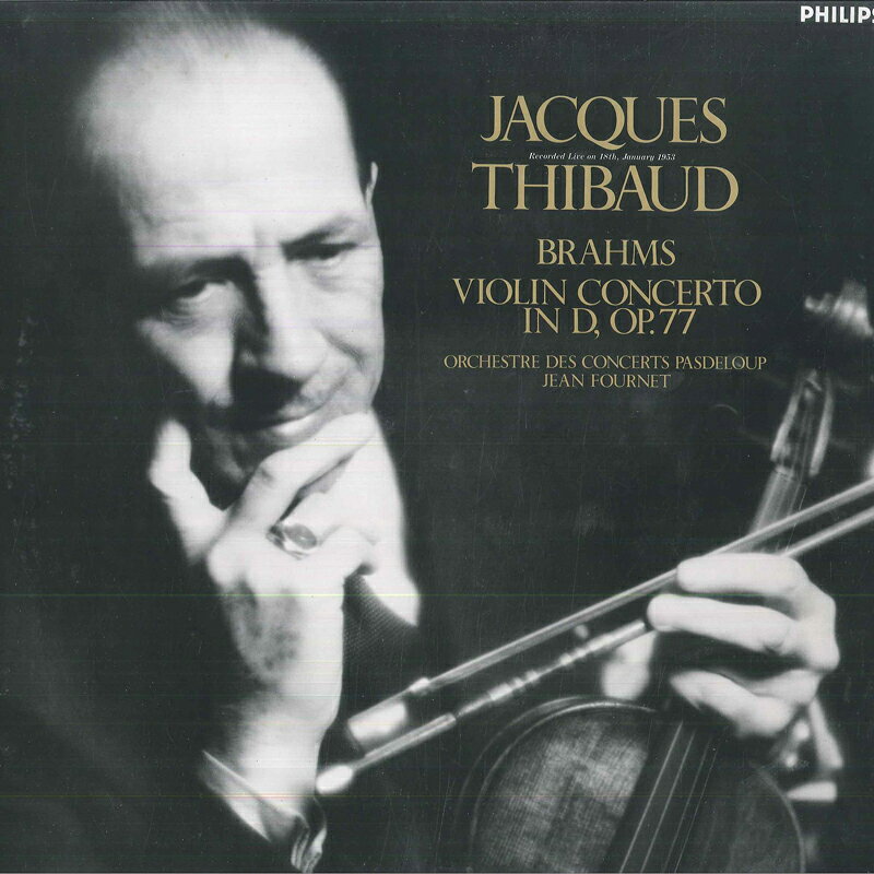 ・アーティスト Jacques Thibaud, Brahms, Orchestre Des Concerts Pasdeloup, Jean Fournet ・タイトル Violin Concerto In D, Op. 77 ・レーベル...