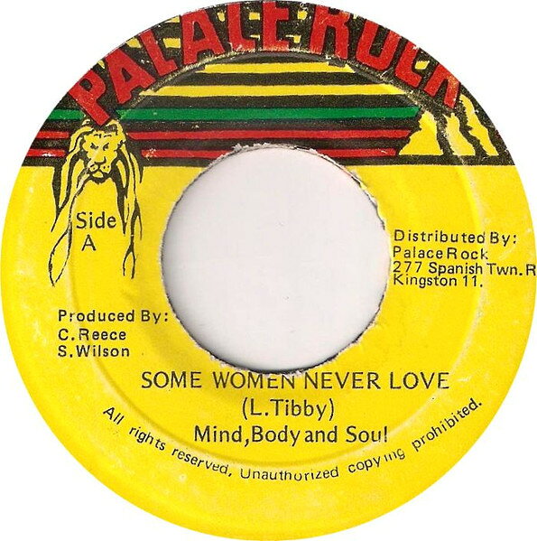 ・アーティスト Mind, Body & Soul ・タイトル Some Women Never Love ・レーベル・型番 Palace Rock NONE ・フォーマット 7インチレコード ・コンディション(盤) 良い (VG+) ・コ...