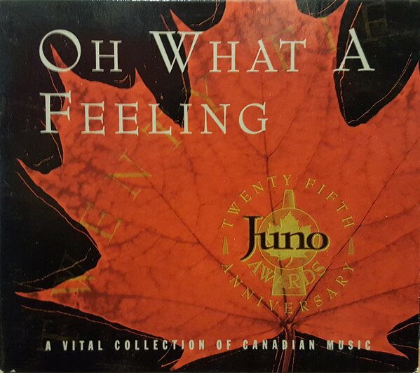 ・アーティスト Various ・タイトル Oh What A Feeling (A Vital Collection Of Canadian Music) ・レーベル・型番 MCA JUNO251 ・フォーマット CD ・コンディション(...