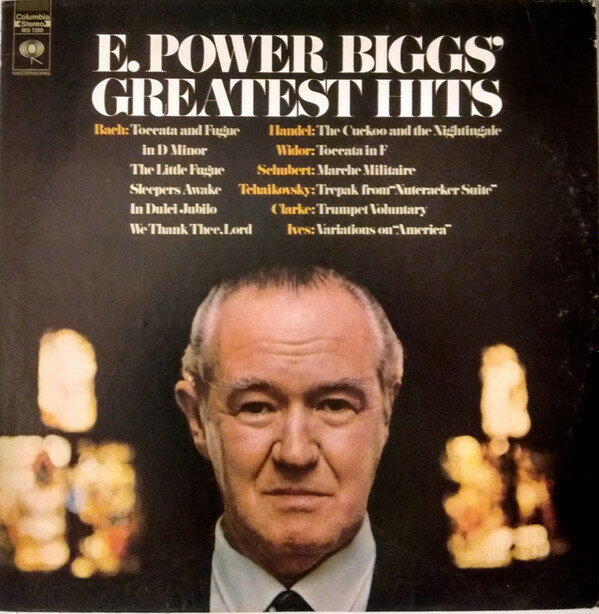 ・アーティスト E. Power Biggs ・タイトル E. Power Biggs' Greatest Hits ・レーベル・型番 Columbia MS7269 ・フォーマット LP ・コンディション(盤) 良い (VG+) ・コンデ...