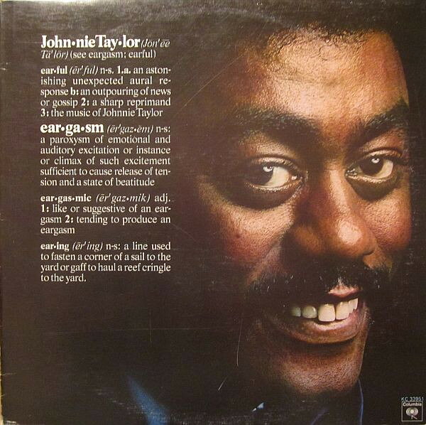 ・アーティスト Johnnie Taylor ・タイトル Eargasm ・レーベル・型番 COLUMBIA KC33951 ・フォーマット LPレコード ・コンディション(盤) 良い (VG+) ・コンディション(ジャケット) 可 (VG...
