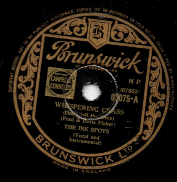 ・アーティスト Ink Spots ・タイトル Whispering Grass / Maybe ・レーベル・型番 BRUNSWICK 03075 ・フォーマット 78回転SP盤レコード ・コンディション(盤) 良い (VG+) ・コンディ...