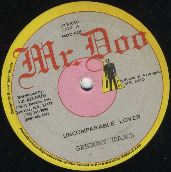 ・アーティスト Gregory Isaacs ・タイトル Uncomparable Lover ・レーベル・型番 Mr. Doo MDD026 ・フォーマット 12" ・コンディション(盤) 非常に良い(EX) ・コンディション(ジャケット...