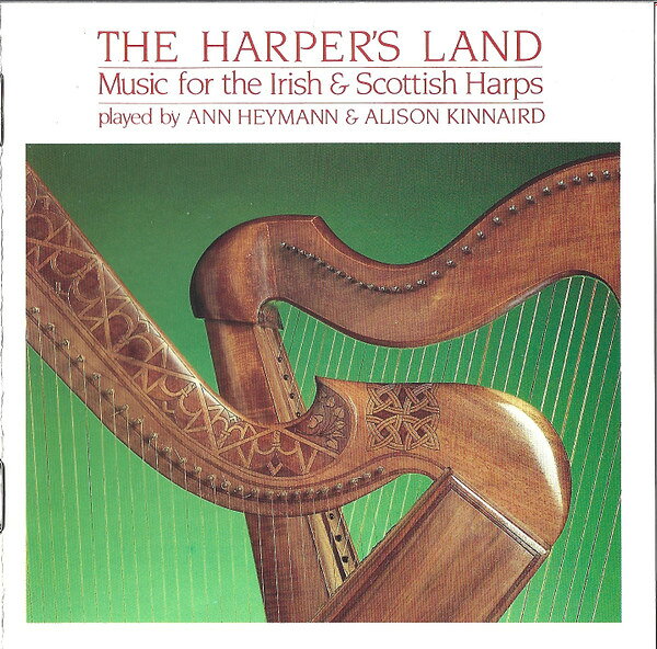 ・アーティスト Ann Heymann & Alison Kinnaird ・タイトル The Harper's Land (Music For The Irish & Scottish Harps) ・レーベル・型番 Temple Rec...