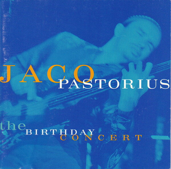 ・アーティスト Jaco Pastorius ・タイトル The Birthday Concert ・レーベル・型番 Warner Bros 9362452902 ・フォーマット CD ・コンディション(盤) 良い (VG+) ・コンディシ...