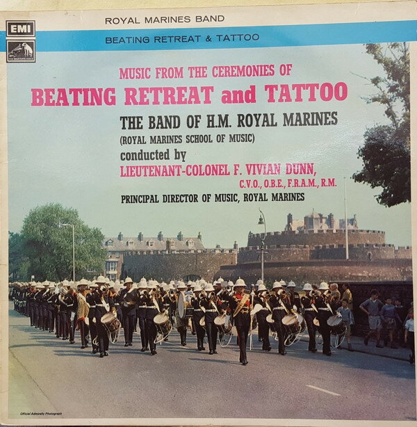 ・アーティスト Band Of H.M. Royal Marines ・タイトル Music From The Ceremonies Of Beating Retreat And Tattoo ・レーベル・型番 EMI CSD1397 ・フ...