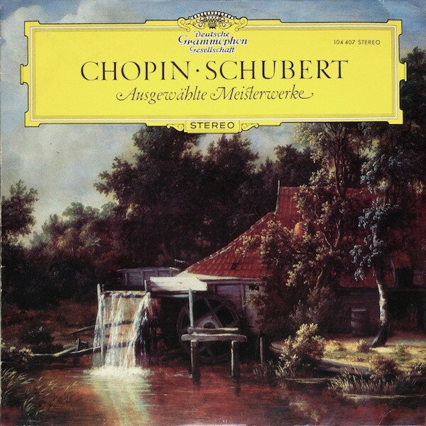 ・アーティスト Fr?d?ric Chopin ? Franz Schubert ・タイトル Ausgew?hlte Meisterwerke ・レーベル・型番 Deutsche Grammophon 104407 ・フォーマット LPレコ...