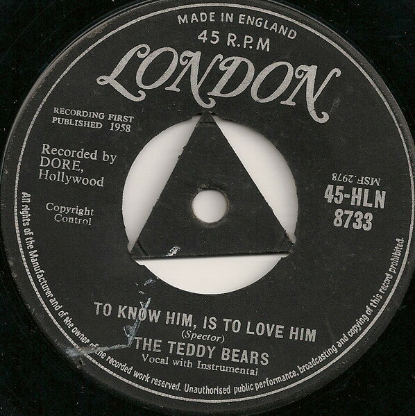 ・アーティスト Teddy Bears ・タイトル To Know Him, Is To Love Him ・レーベル・型番 London Records 45HLN8733 ・フォーマット 7インチレコード ・コンディション(盤) 可 (...