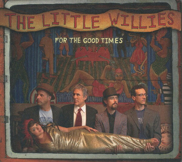 ・アーティスト Little Willies ・タイトル For the Good Times ・レーベル・型番 Milking Bull Records 5099973015529 ・フォーマット CD ・コンディション(盤) 良い (V...