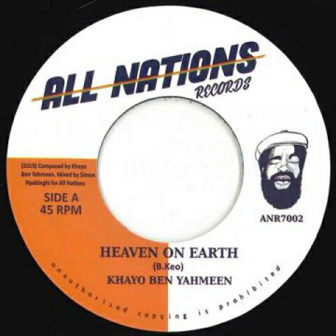 ・アーティスト Khayo Ben Yahmeen ・タイトル Heaven On Earth / Dub On Earth ・レーベル・型番 All Nations ANR7002 ・フォーマット 7" ・コンディション(盤) 新品 (M...