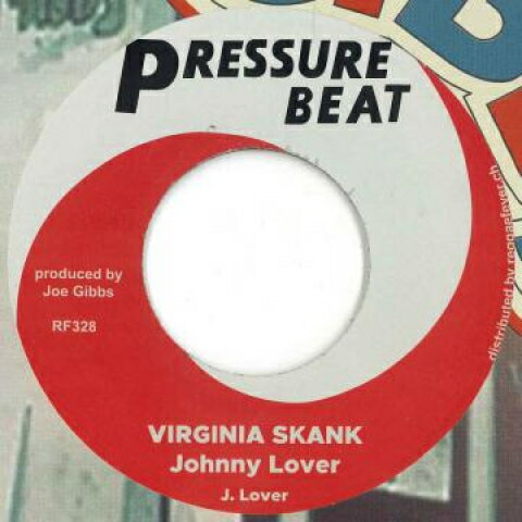 ・アーティスト Johnny Lover ・タイトル Virginia Skank / Fort Augustus Rock ・レーベル・型番 Pressure Beat/Reggae Fever RF328 ・フォーマット 7" ・コンデ...
