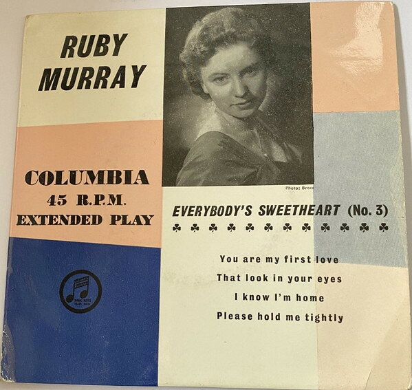・アーティスト Ruby Murray ・タイトル Everybody's Sweetheart (No. 3) ・レーベル・型番 Columbia SEG7636 ・フォーマット 7インチレコード ・コンディション(盤) 良い (VG+)...