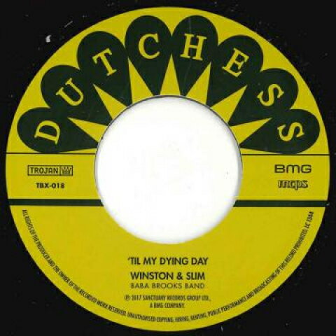 ・アーティスト Winston & Slim / Lynn Taitt ・タイトル Til My Dying Day / Road To Nowhere ・レーベル・型番 Dutchess TBX018 ・フォーマット 7" ・コンディショ...