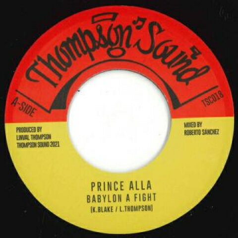 ・アーティスト Prince Alla ・タイトル Babylon A Fight / Babylon A Fight Dub ・レーベル・型番 Thompson Sound TSC018 ・フォーマット 7" ・コンディション(盤) 新品...