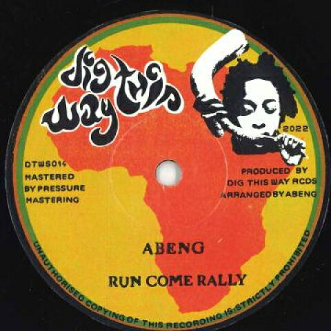 ・アーティスト Abeng ・タイトル Run Come Rally / No Botha Dub ・レーベル・型番 Dig This Way EU DTWS014 ・フォーマット 7" ・コンディション(盤) 新品 (M) ・コンディショ...