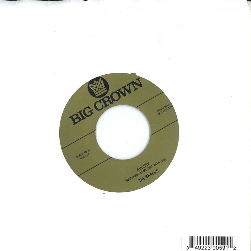 ・アーティスト Shacks ・タイトル Audrey (Spending All My Time With You) / Fly Fishing ・レーベル・型番 Big Crown Records BC05945 ・フォーマット 7イン...
