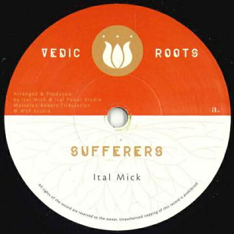 ・アーティスト Ital Mick ・タイトル Sufferers / Version ・レーベル・型番 Vedic Roots VEDIC005 ・フォーマット 7" ・コンディション(盤) 新品 (M) ・コンディション(ジャケット) ...