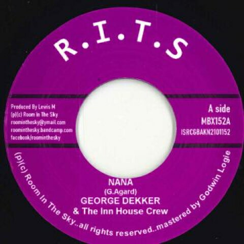 ・アーティスト George Dekker (Johnny Melody) ・タイトル Nana / It Sweet Sa ・レーベル・型番 Room In The Sky MBX152 ・フォーマット 7" ・コンディション(盤) 新品...