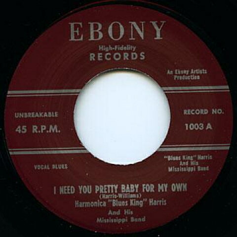 ・アーティスト Harmonica Harris ・タイトル I Need You Pretty baby For My Own / Blues King Mango ・レーベル・型番 Ebony EBONY1003 ・フォーマット 7" ...