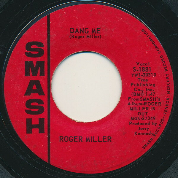・アーティスト Roger Miller ・タイトル Dang Me / Got 2 Again ・レーベル・型番 Smash Records (4) S1881 ・フォーマット 7インチレコード ・コンディション(盤) 可 (VG) ・コ...