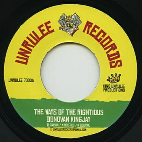 ・アーティスト Donovan Kingjay ・タイトル Ways Of The Righteous / Righteous Dub ・レーベル・型番 Unrulee Records UNRULEE7003 ・フォーマット 7" ・コンデ...