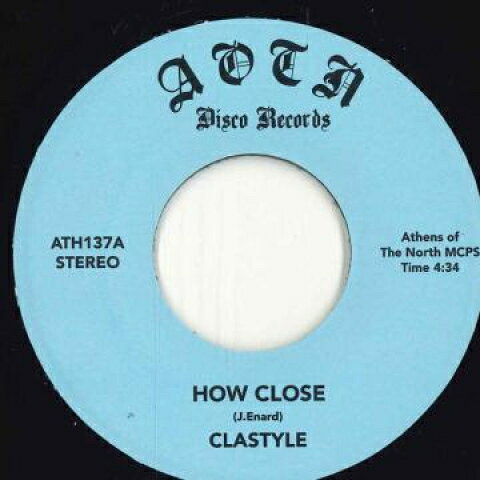 ・アーティスト Clastyle ・タイトル How Close / How Close (Remix) ・レーベル・型番 Athens Of The North ATH137 ・フォーマット 7" ・コンディション(盤) 新品 (M) ・...